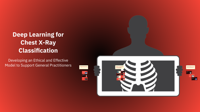 Deep Learning for Chest X-Ray Classification by UnknownPvP on Prezi