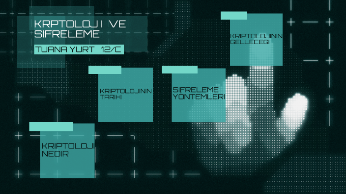Kriptoloji ve şifreleme by Tuana Yurt on Prezi