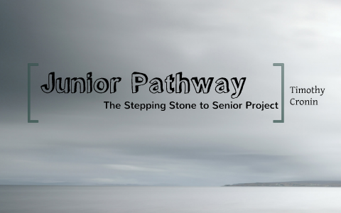 Junior Pathway by Timothy Cronin
