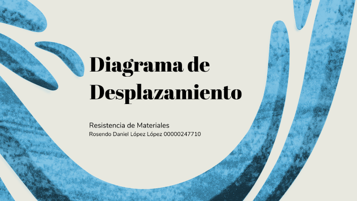 Diagrama de Desplazamiento by Sara Alison Flores Rivas on Prezi