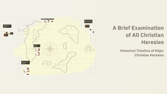 A Brief Examination of All Christian Heresies by Grady Luebbert on Prezi