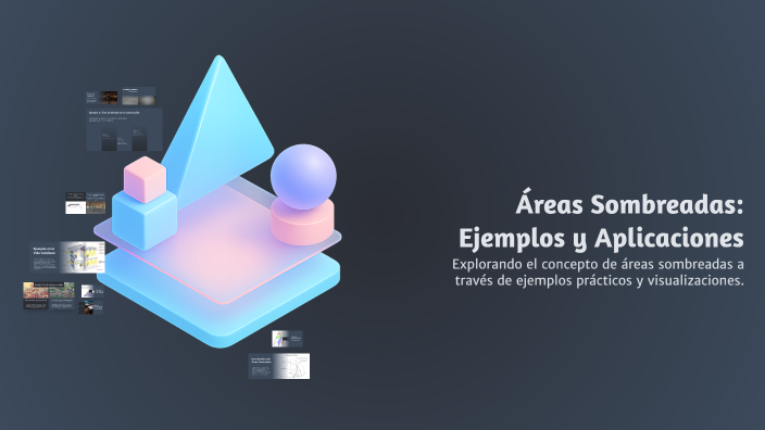 Áreas Sombreadas: Ejemplos y Aplicaciones by Andrea Lizcano on Prezi