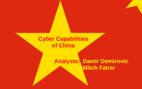 China Cyber Capabilities by Damir Demirovic on Prezi