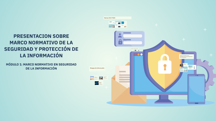 PRESENTACION SOBRE MARCO NORMATIVO DE LA SEGURIDAD Y PROTECCIÓN DE LA ...