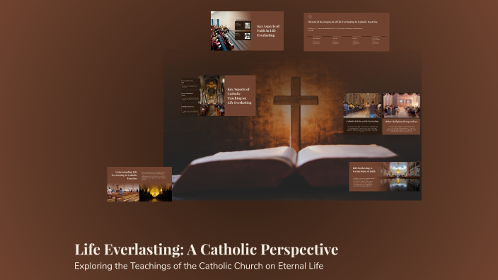 Life Everlasting: A Catholic Perspective by Glenn Marcial on Prezi