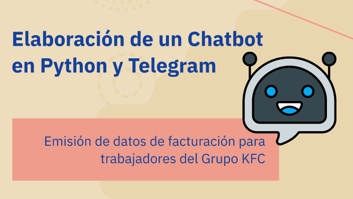 Elaboración de un Chatbot en Python y Telegram by Christopher Jiménez ...