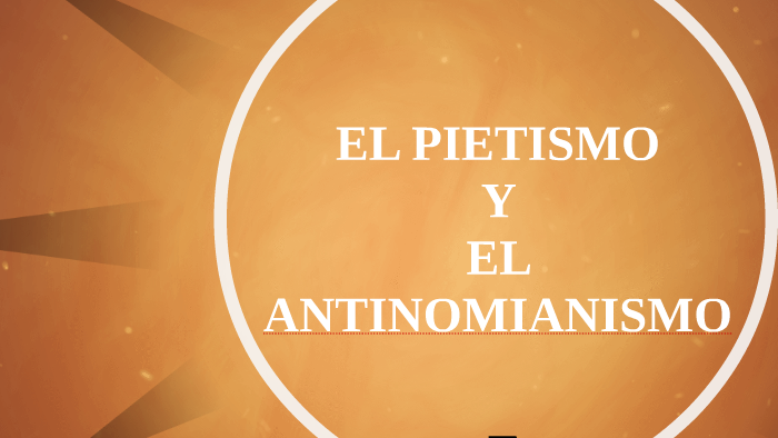 EL PIETISMO by Rolando C. Peña G. on Prezi