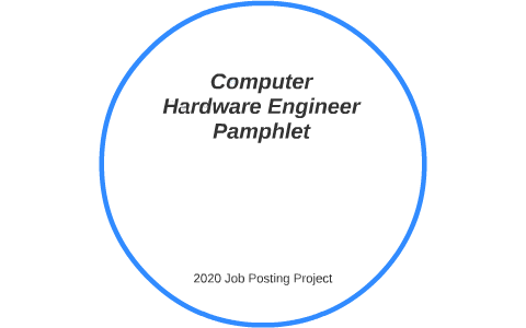 Computer Hardware Engineer Pamphlet by parker drew on Prezi