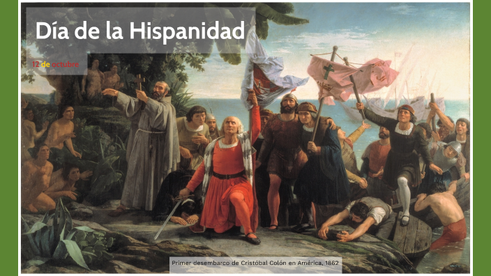 Día de la Hispanidad by Diego Salazar Rodríguez on Prezi