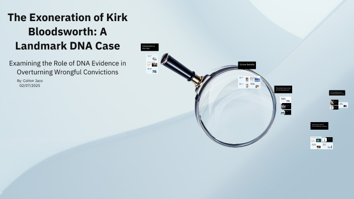 The Exoneration of Kirk Bloodsworth: A Landmark DNA Case by Colton Jaco ...