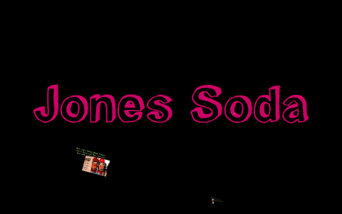 Jones Soda :) by Taylor Dockery