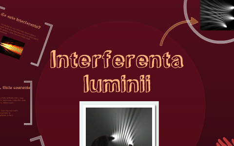 Interferenta luminii by Otilia Marinescu on Prezi