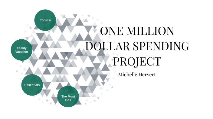 One million dollar project by Michelle Hervert on Prezi