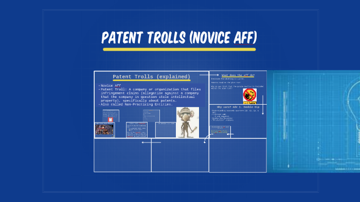 Patent Trolls (explained) by Brenden Dimmig on Prezi
