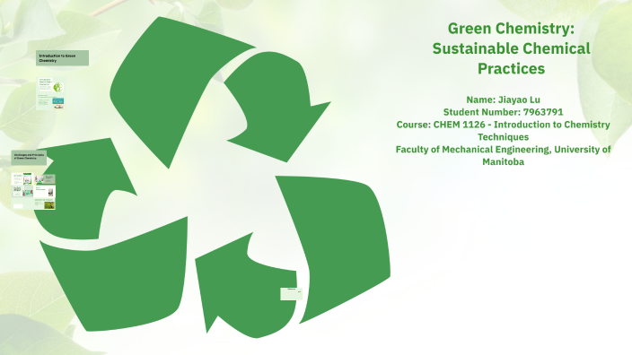 Green Chemistry: Sustainable Chemical Practices by Jiayao Lu on Prezi