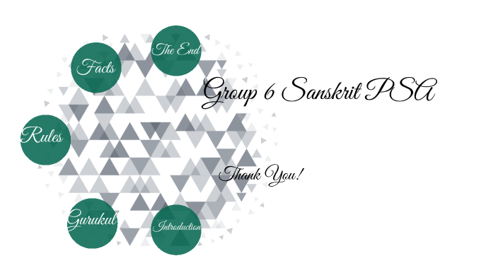 Group 6 Sanskrit PSA by Shravani Joshi on Prezi