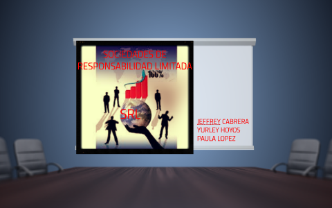 SOCIEDADES DE RESPONSABILIDAD LIMITADA by Viviana Rivas on Prezi