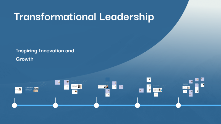 Transformational Leadership by Rebecca Flemming on Prezi