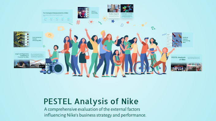 PESTEL Analysis of Nike by rasheed rankin on Prezi