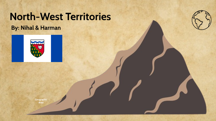North-West Territories by HS - 06AJ 811082 Lorenville PS on Prezi