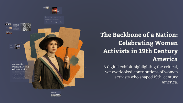 The Backbone of a Nation: Celebrating Women Activists in 19th Century ...