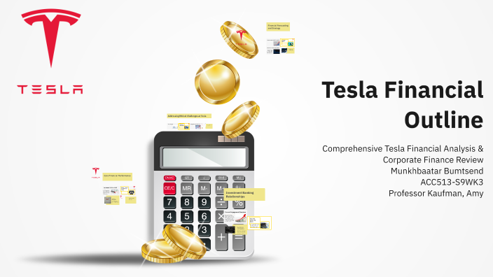 Tesla Financial Outline by Munkhbaatar Bumtsend on Prezi