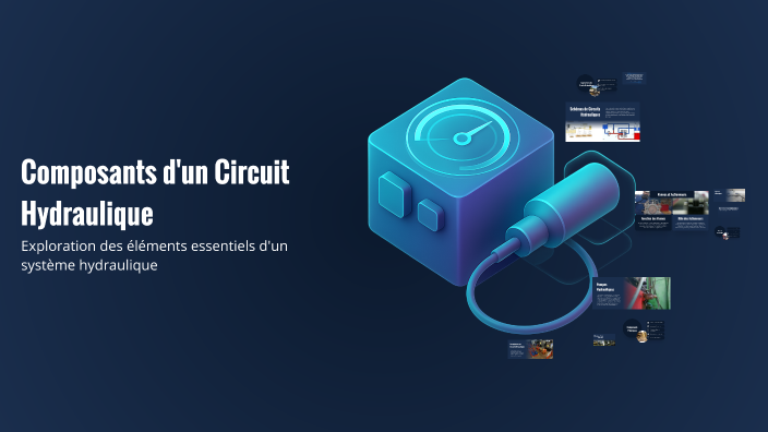 Composants d'un Circuit Hydraulique by Good Way on Prezi