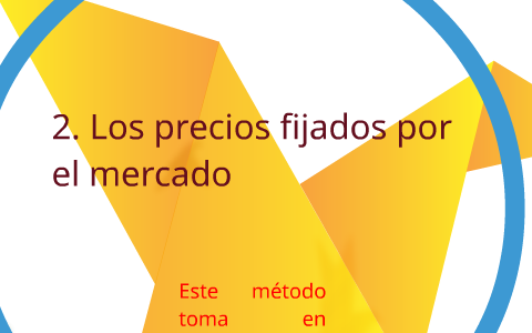COMO DEFINIR EL PRECIO by Myriam Chaparro on Prezi