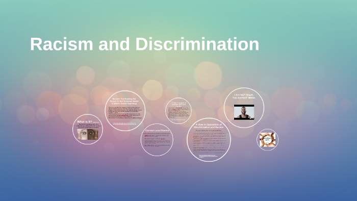 Racism and Discrimination by Rachel Howard on Prezi