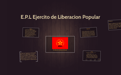 E P L Ejercito De Liberacion Popular By Cristian Garcia On Prezi