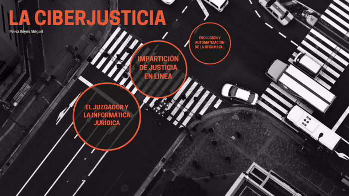 Ciberjusticia by Abby Fuentes on Prezi