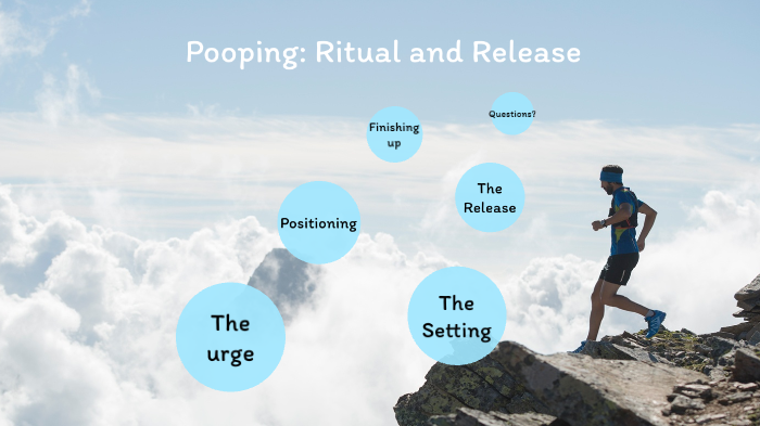 Pooping: Ritual and Release by Zoe Quint on Prezi