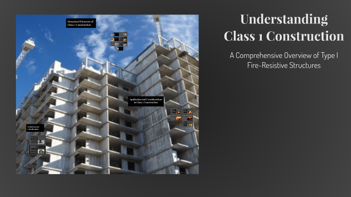 Understanding Class 1 Construction by Mark MacLeod on Prezi