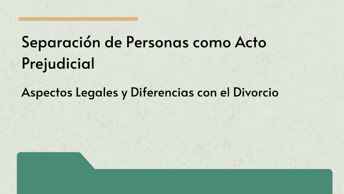 Separación de Personas como Acto Prejudicial by Ismael Vázquez Flores ...