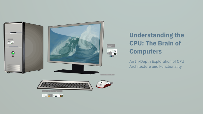 Understanding the CPU: The Brain of Computers by SUMAN DARNAL on Prezi