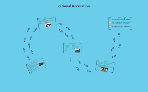 Rational Recreation by Evie Foster on Prezi
