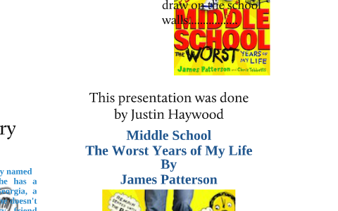 Middle School The Worst Years of My Life by Justin Haywood on Prezi