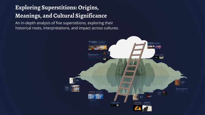 Exploring Superstitions: Origins, Meanings, and Cultural Significance ...