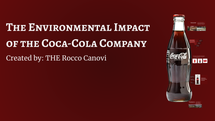 The Environmental Impact of Coca-Cola: A Closer Look by Anthony Canovi ...