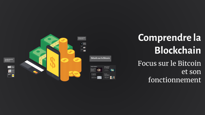 Comprendre la Blockchain by Nicolas Tenaille on Prezi