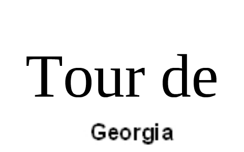 Tour de Georgia Project by Dylan Renard on Prezi