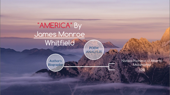 America by James Monroe Whitfield by Natalia Pacheco on Prezi
