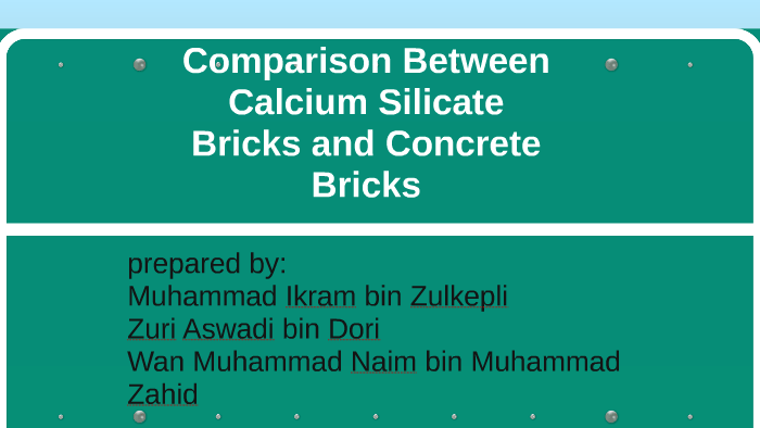 Comparison Between Calcium Silicate Bricks and Concrete Bric by ikram ...