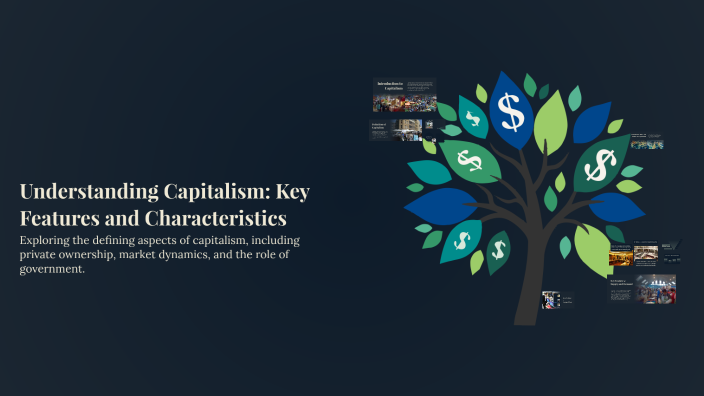 Understanding Capitalism: Key Features and Characteristics by Nia ...