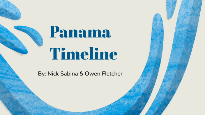 Panama - Owen & Nick by Nicholas Sabina on Prezi