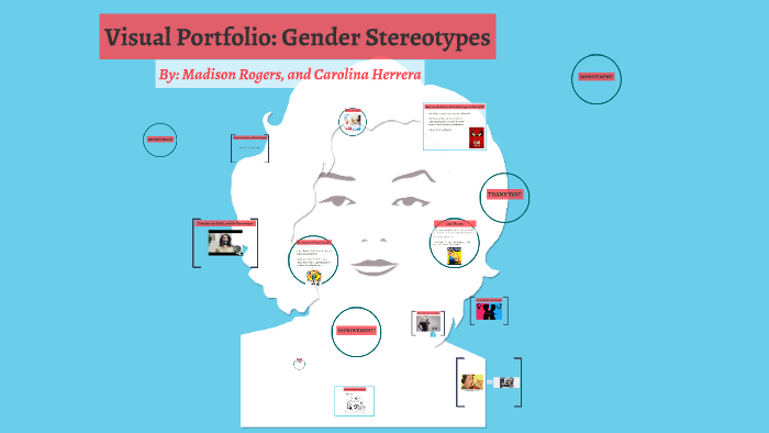 Visual Portfolio: Gender Stereotypes by Madison Rogers on Prezi