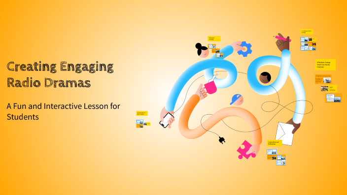 Creating Engaging Radio Dramas by ArnoldVeeman on Prezi