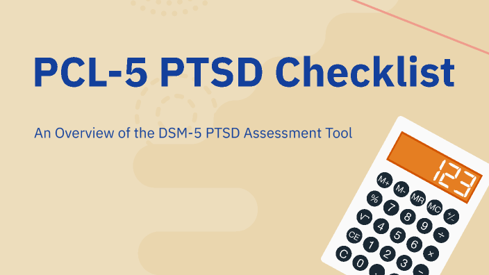 PCL-5 PTSD Checklist by Ray Honey II on Prezi