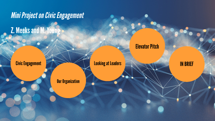 Mini Project on Civic Engagement by Zachary Meeks on Prezi