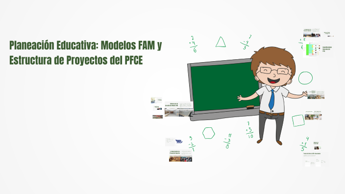 Planeación Educativa: Modelos FAM y Estructura de Proyectos del PFCE by ...